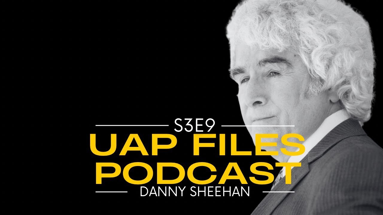 UAP Files Podcast S3E9 Danny Sheehan | JFK, Elizondo & Greer, New ...