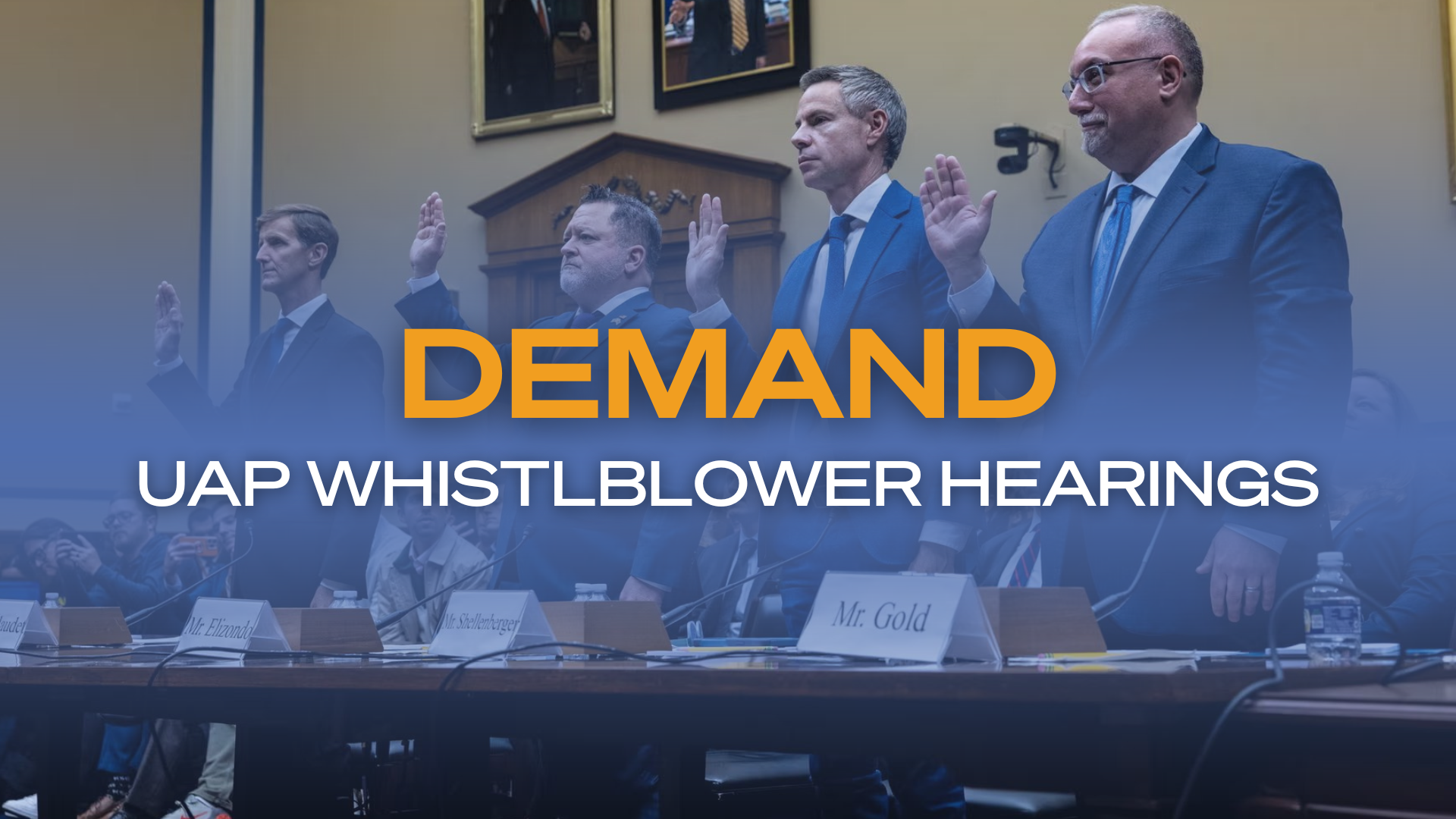Demand Congress Hold Public Hearings with UAP Whistleblowers